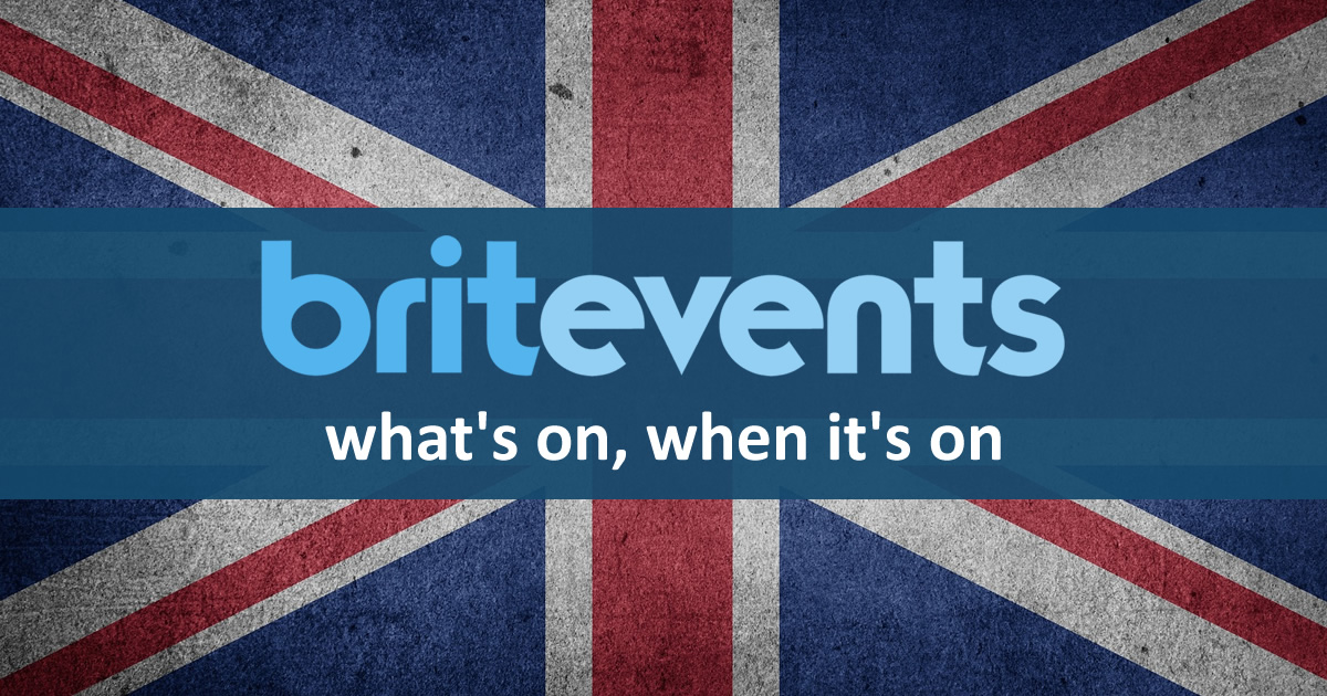 What's on, when it's on | Events in Britain | BritEvents